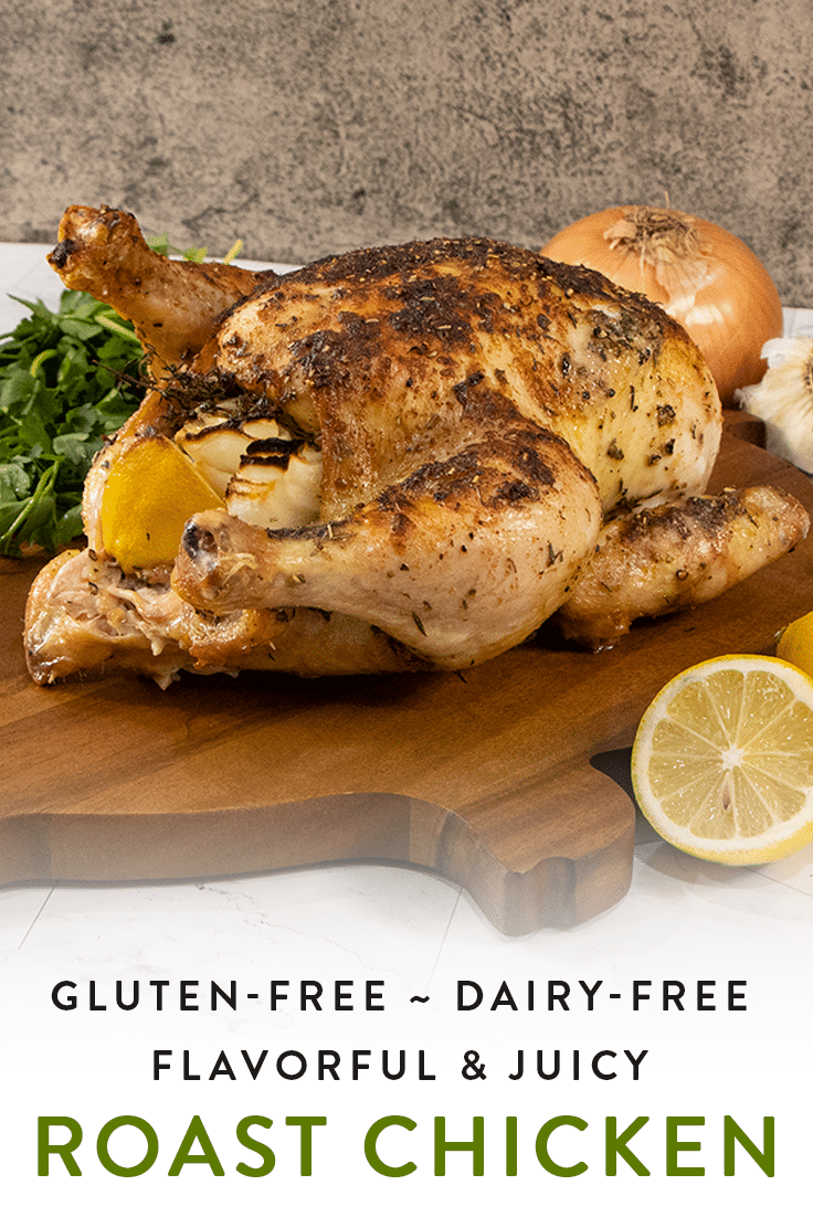 Gluten-Free, Dairy-Free Flavorful, and Juicy Roasted Chicken Recipe